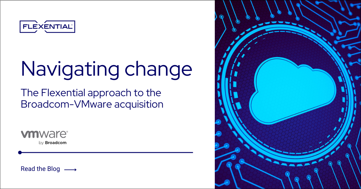Navigating Change Broadcom-VMware Acquisition | Flexential Navigating Change Broadcom-VMware Acquisition | Flexential